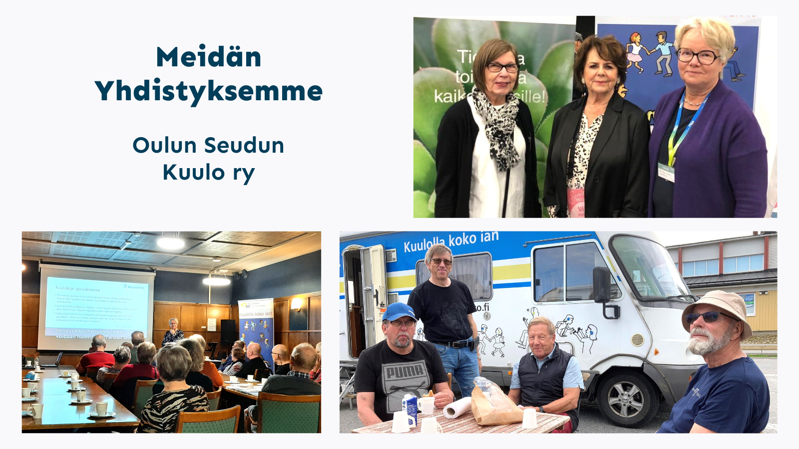Meidän yhdistyksemme - Oulun Seudun Kuulo ry - Kuuloliitto